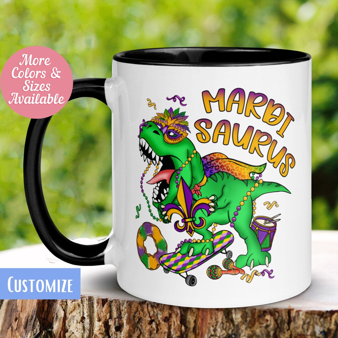 Mardi Gras Mug, Mardi Saurus Mug, Dinosaur Tea Coffee Cup, New Orleans ...