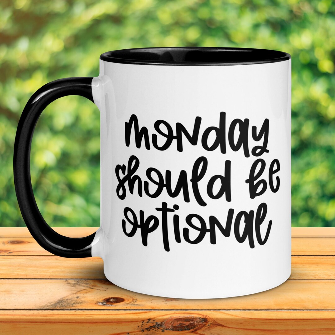 Monday Should Be Optional, Office Mug, Sarcastic Gift, Work Gifts ...