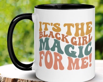Black Girl Magic Mug, Black Art Coffee Mug, Black History Month, Black ...