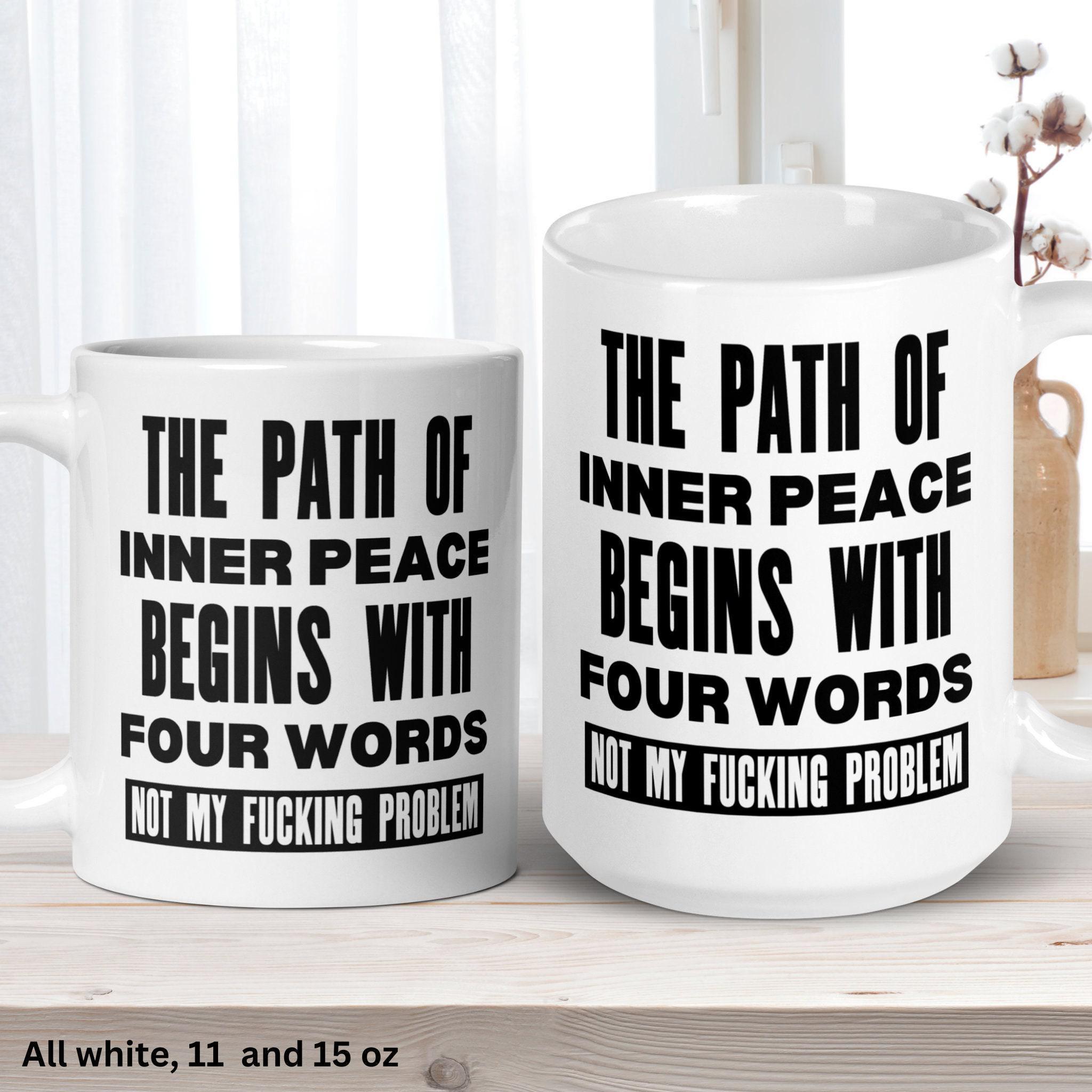 Funny Ceramic Coffee Mug, Inner Peace Gift - Etsy