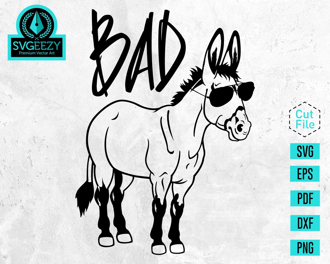 Bad Donkey, Bad Ass Funny Donkey Svg, Bad Ass SVG, Donkey SVG ...