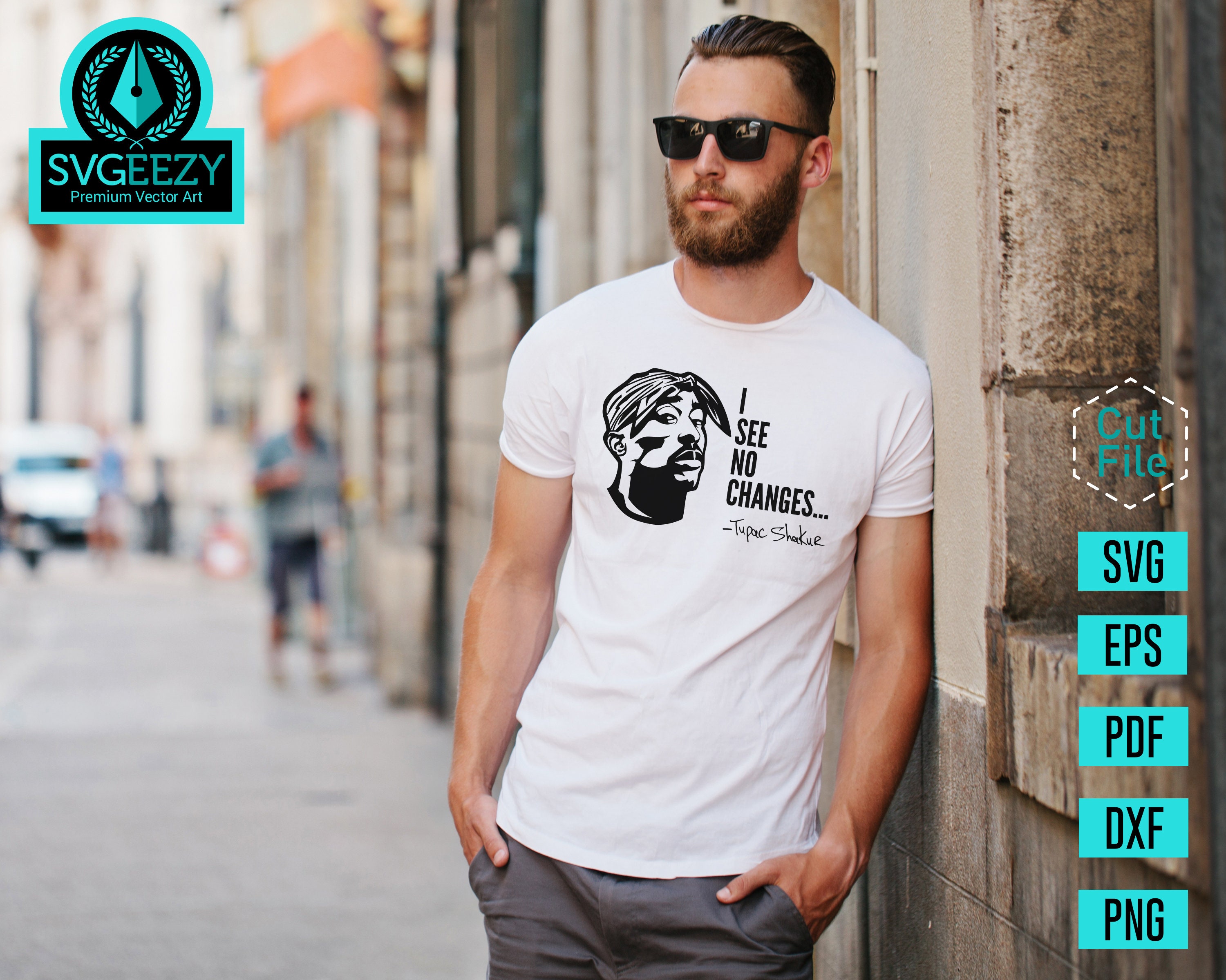 I See No Changes Tupac Tupac Tshirt West Coast Vibes Tupac - Etsy