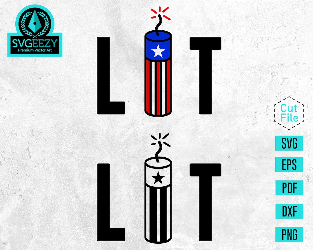 Lit Firecracker, 4th of July, Patriotic Svg, Lets Get Lit, Merica ...