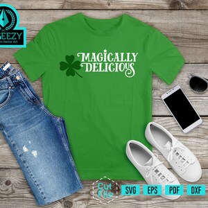 Magically Delicious SVG, Trendy Funny St. Patty's Day Tee, College ...