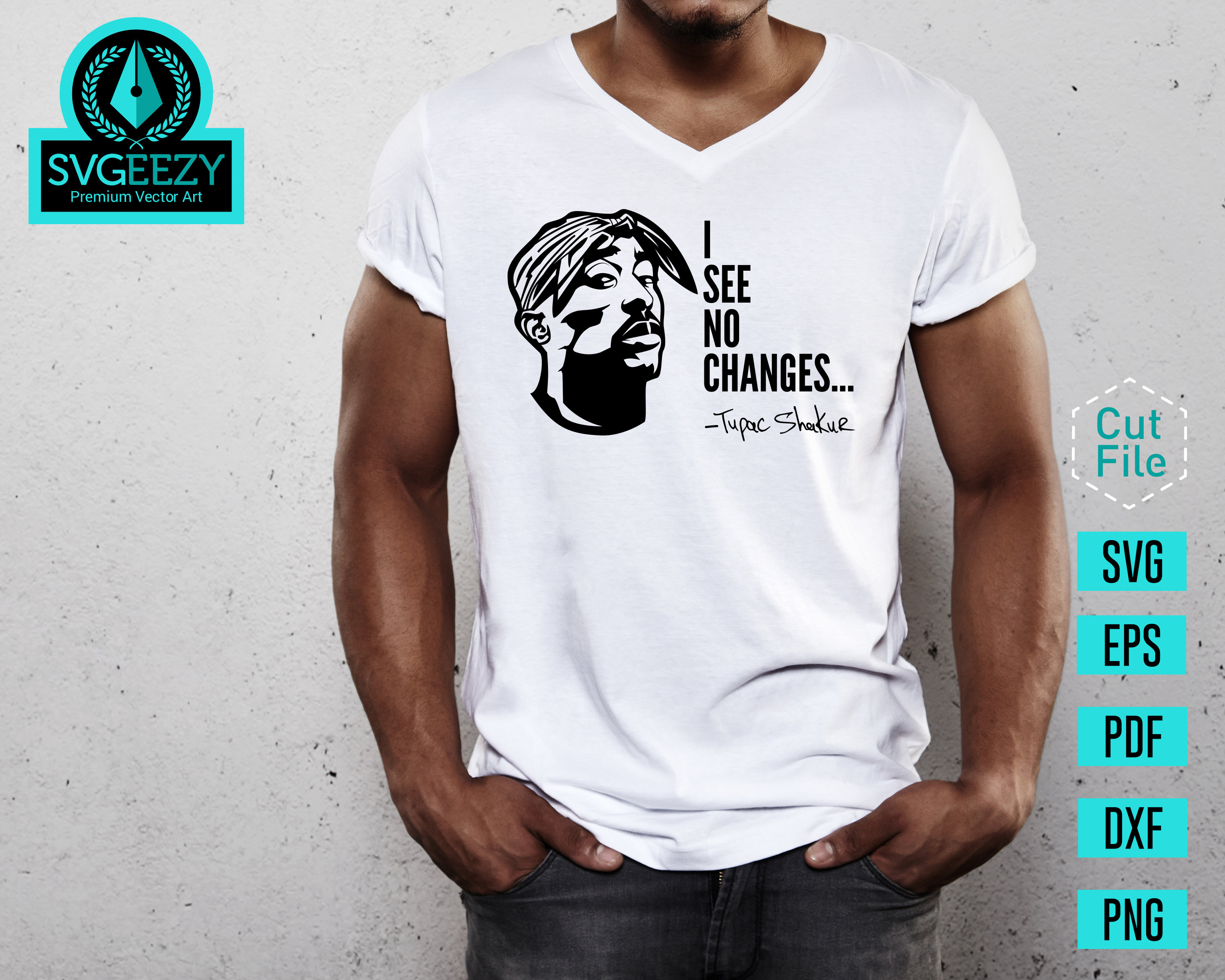 I See No Changes Tupac Tupac Tshirt West Coast Vibes Tupac - Etsy