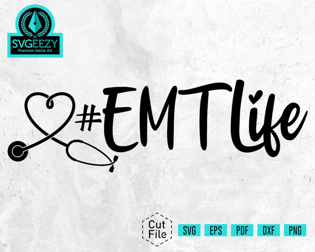 EMT Life SVG, EMT Life, Emergency Medical Technician File, Stethoscope ...