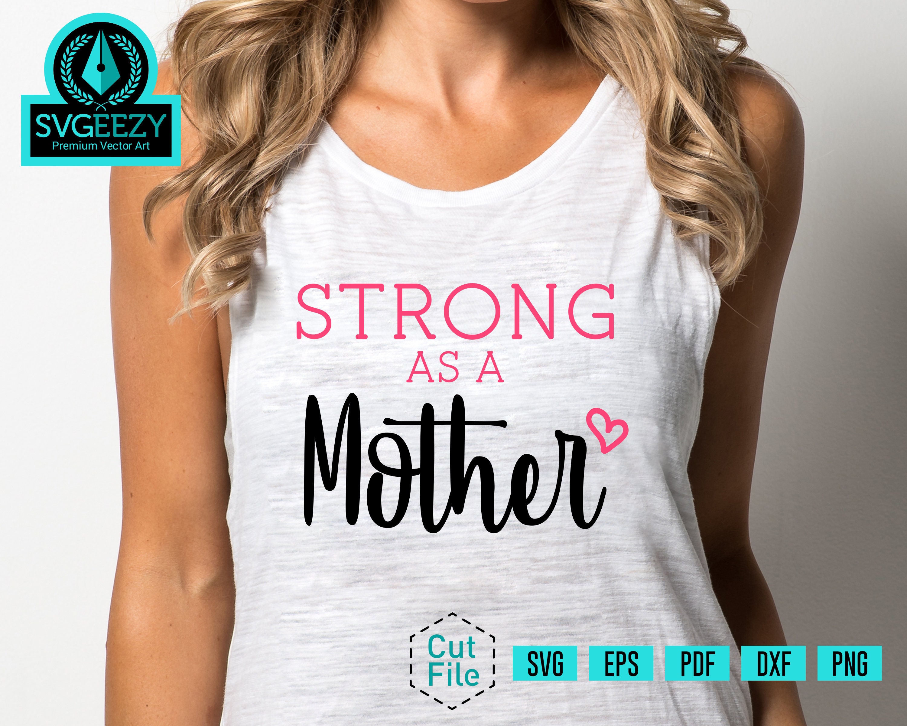 Strong as a Mother SVG Strong Mom Strong as a Mother - Etsy