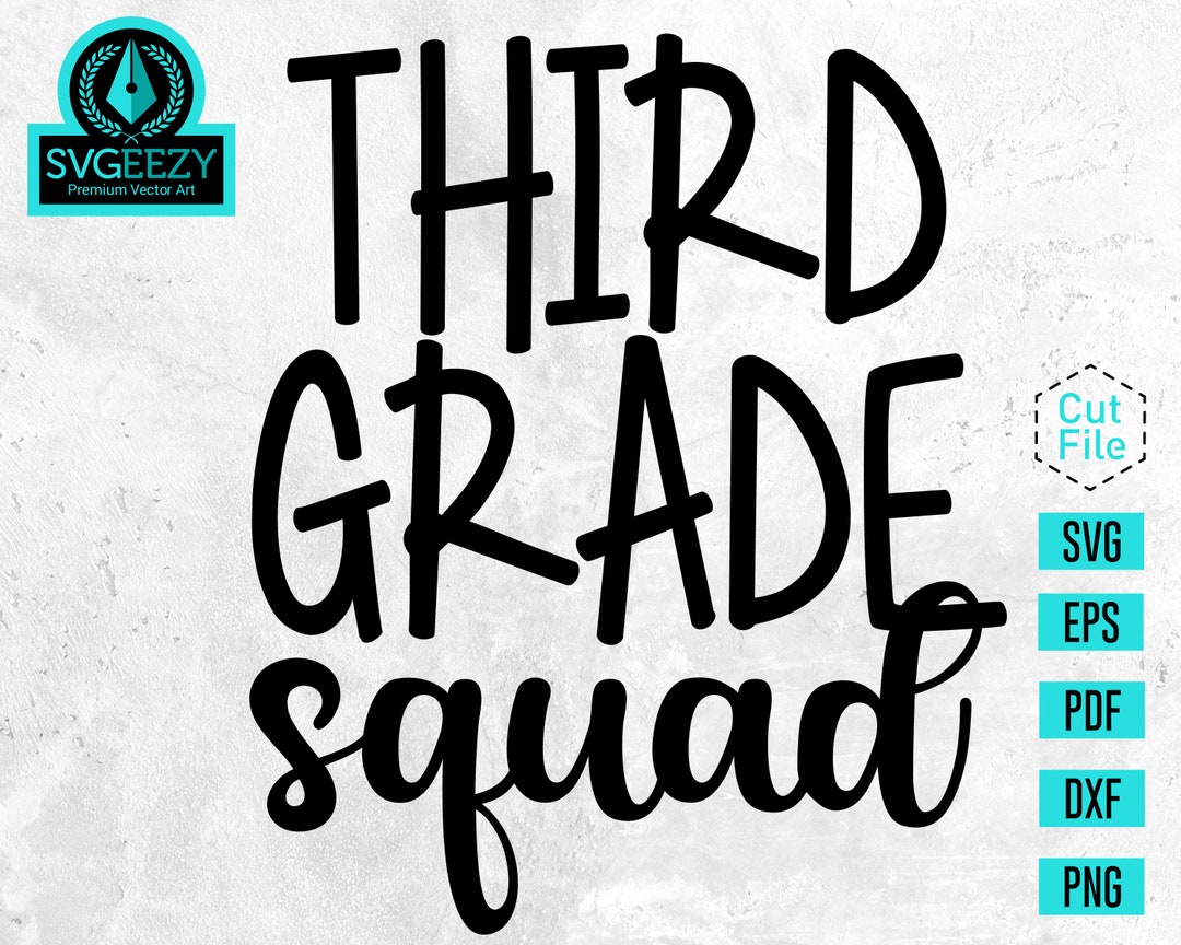 Third Grade Squad Svg, Third Grade Svg, 3rd Grade Svg, Squad Svg ...