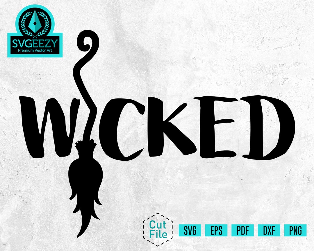 Wicked Svg, Wicked Witch Svg, Perfectly Wicked Svg, Halloween Svg ...