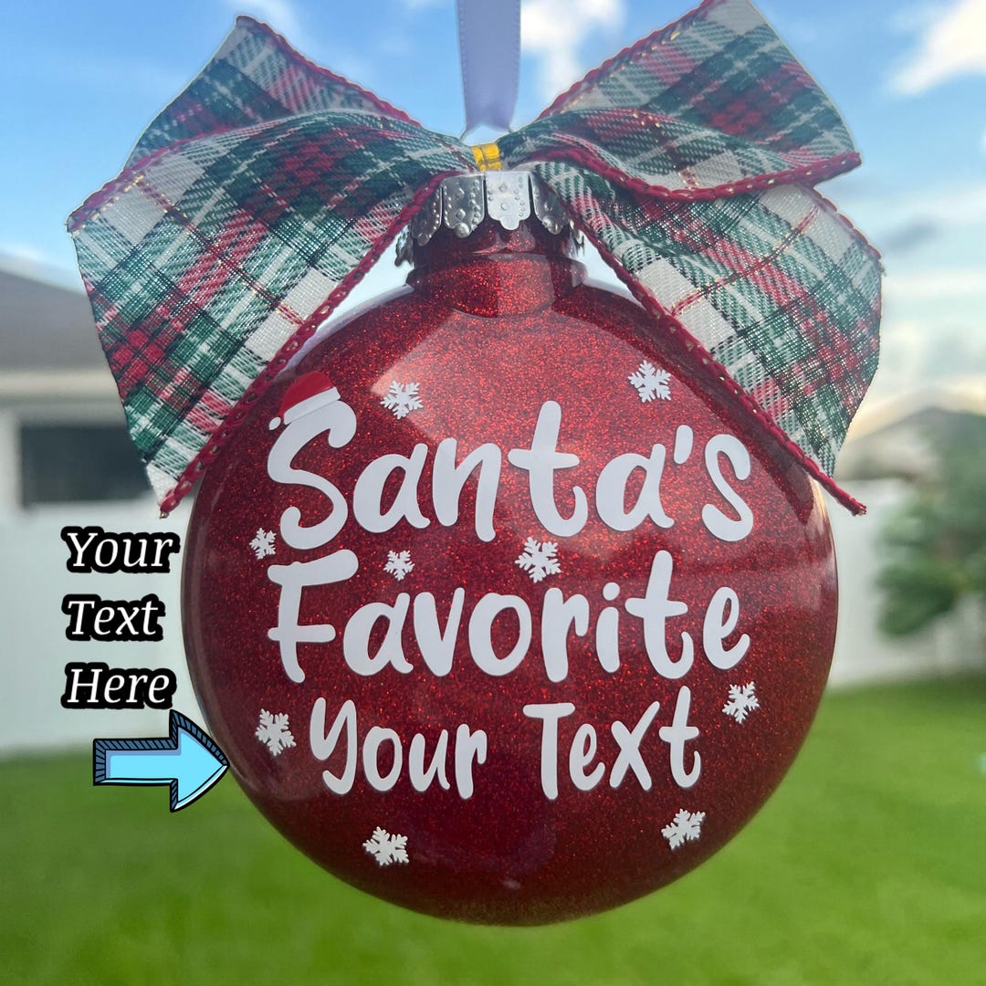 Santas Favorite Customized Personalized Ornament. Christmas Ornament ...