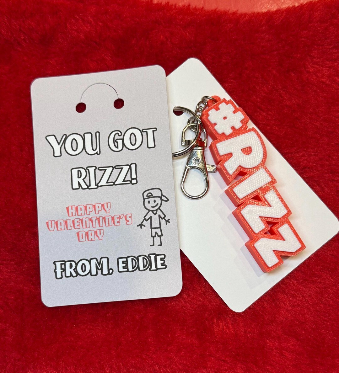 Valentines Day Party Favors- YOU GOT RIZZ! 3D Printed Keychains ...