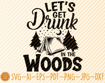 Camping drunk svg | Etsy