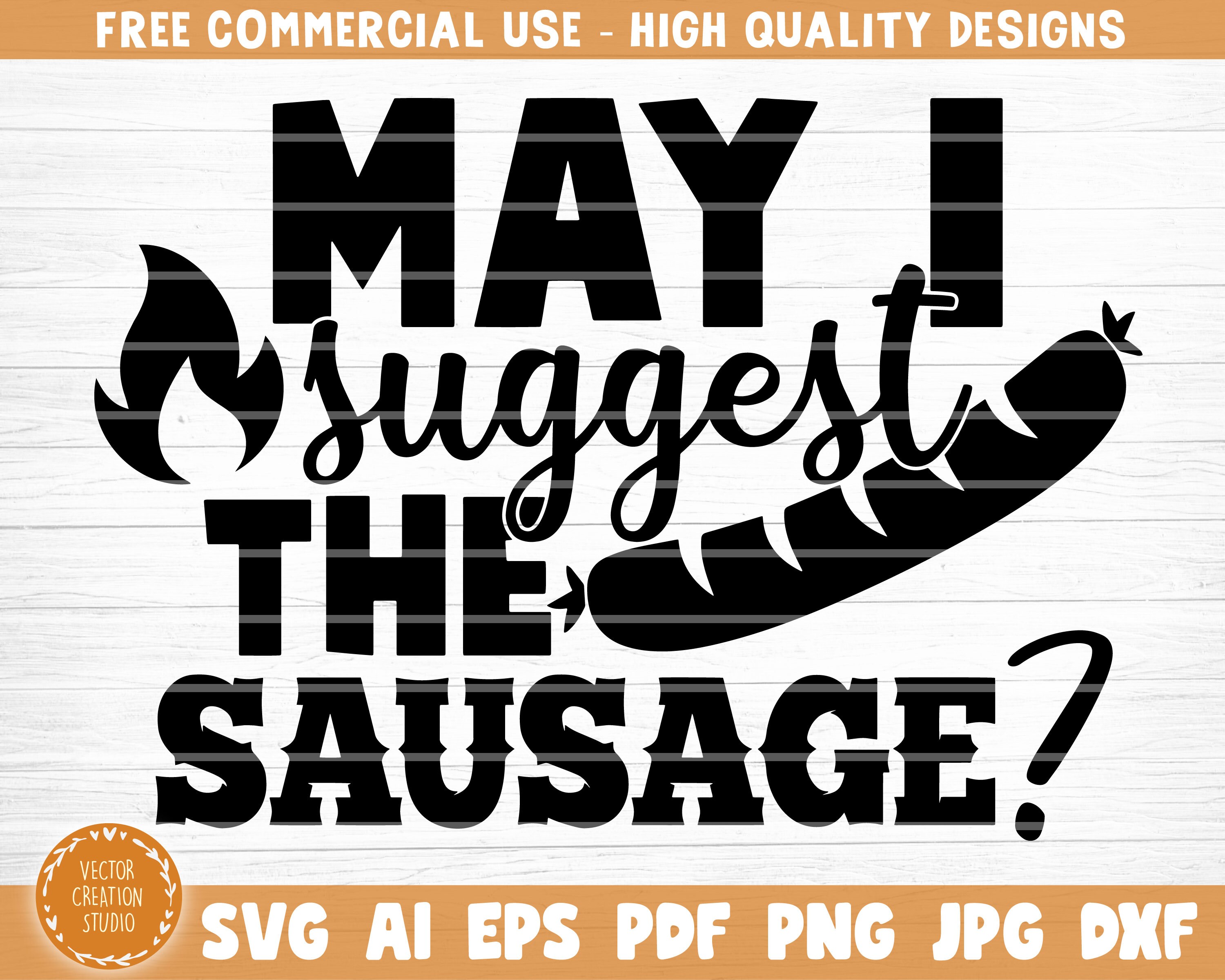May I Suggest the Sausage Svg File Vector Printable Clipart - Etsy Canada