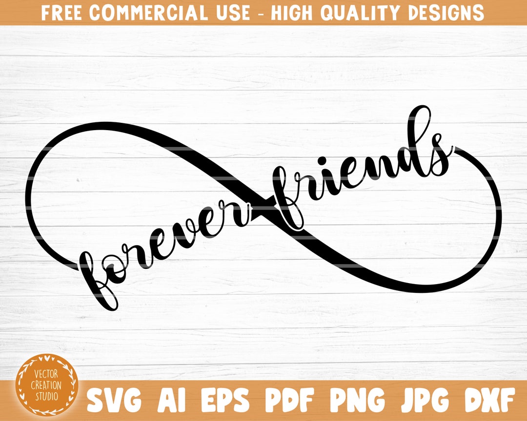 Buy Forever Friends Infinity Sign Svg File, Vector Printable Clipart ...