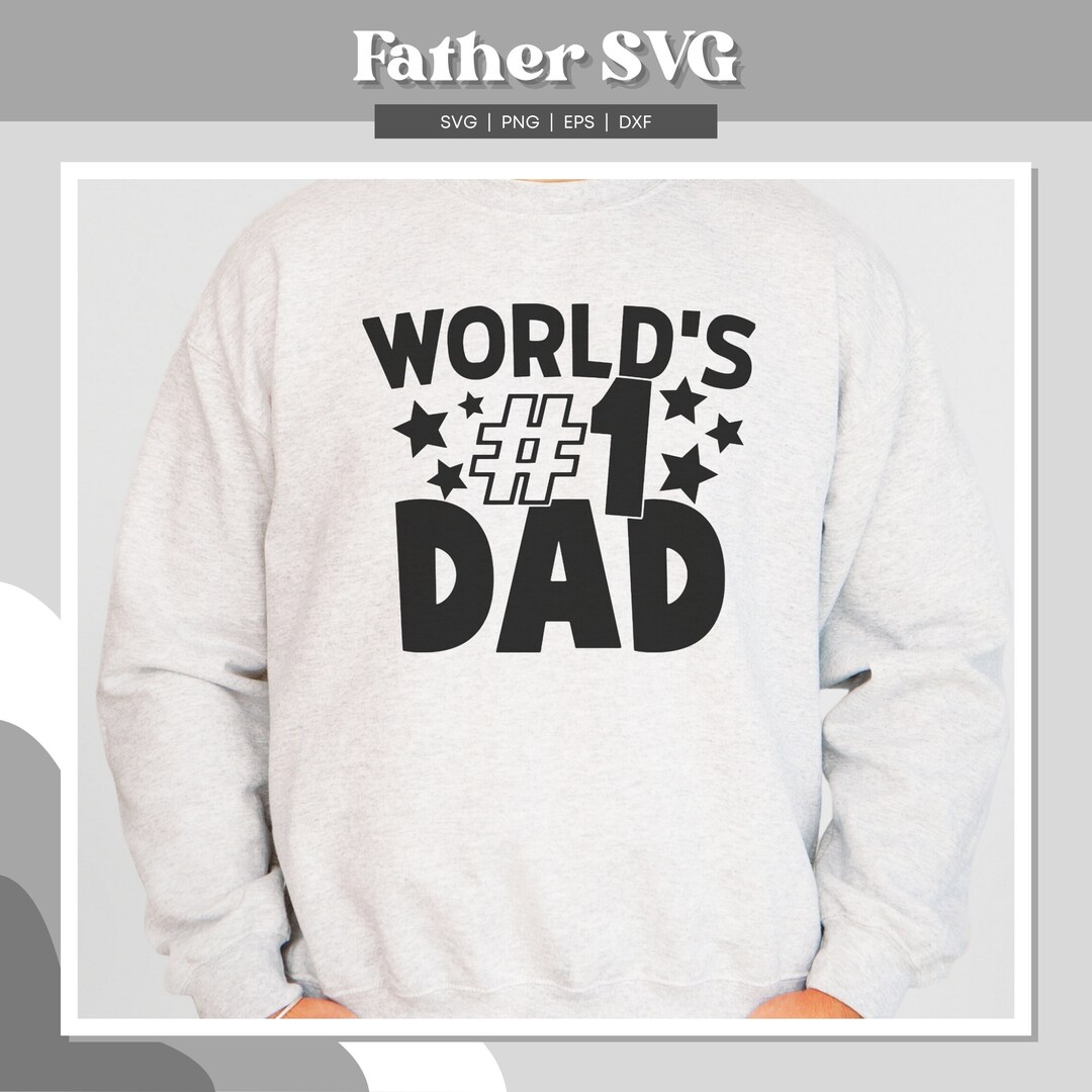 World's No 1 Dad Svg, Dad Svg, Father Svg, Fathers Day Svg, Dad Quote ...