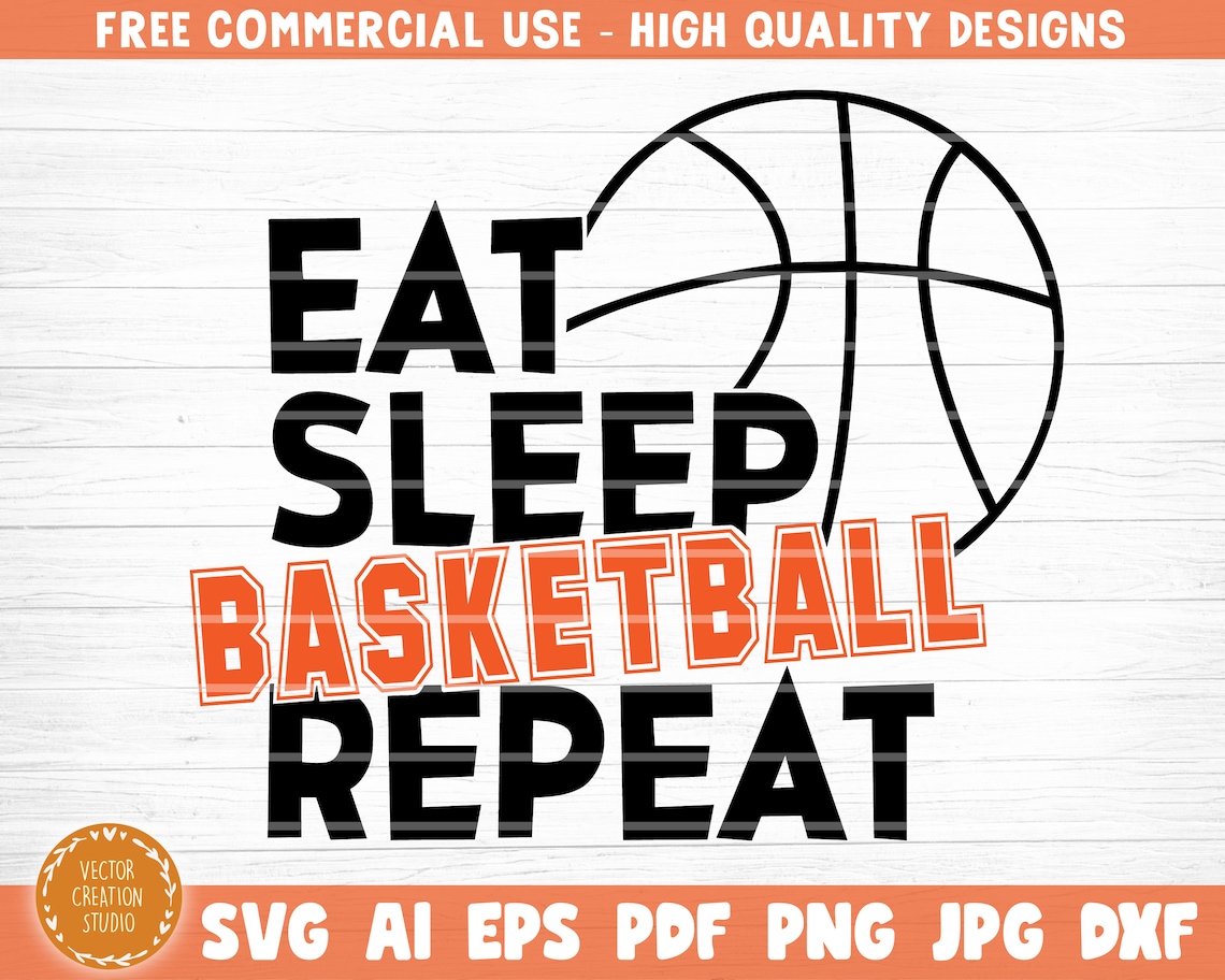 Eat Sleep Basketball Repeat Svg File Basketball Sign Clipart - Etsy