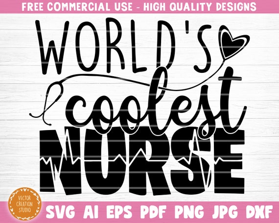 World's Coolest Nurse Svg File World's Coolest Nurse - Etsy World's Coolest Nurse Svg File World's Coolest Nurse - Etsy