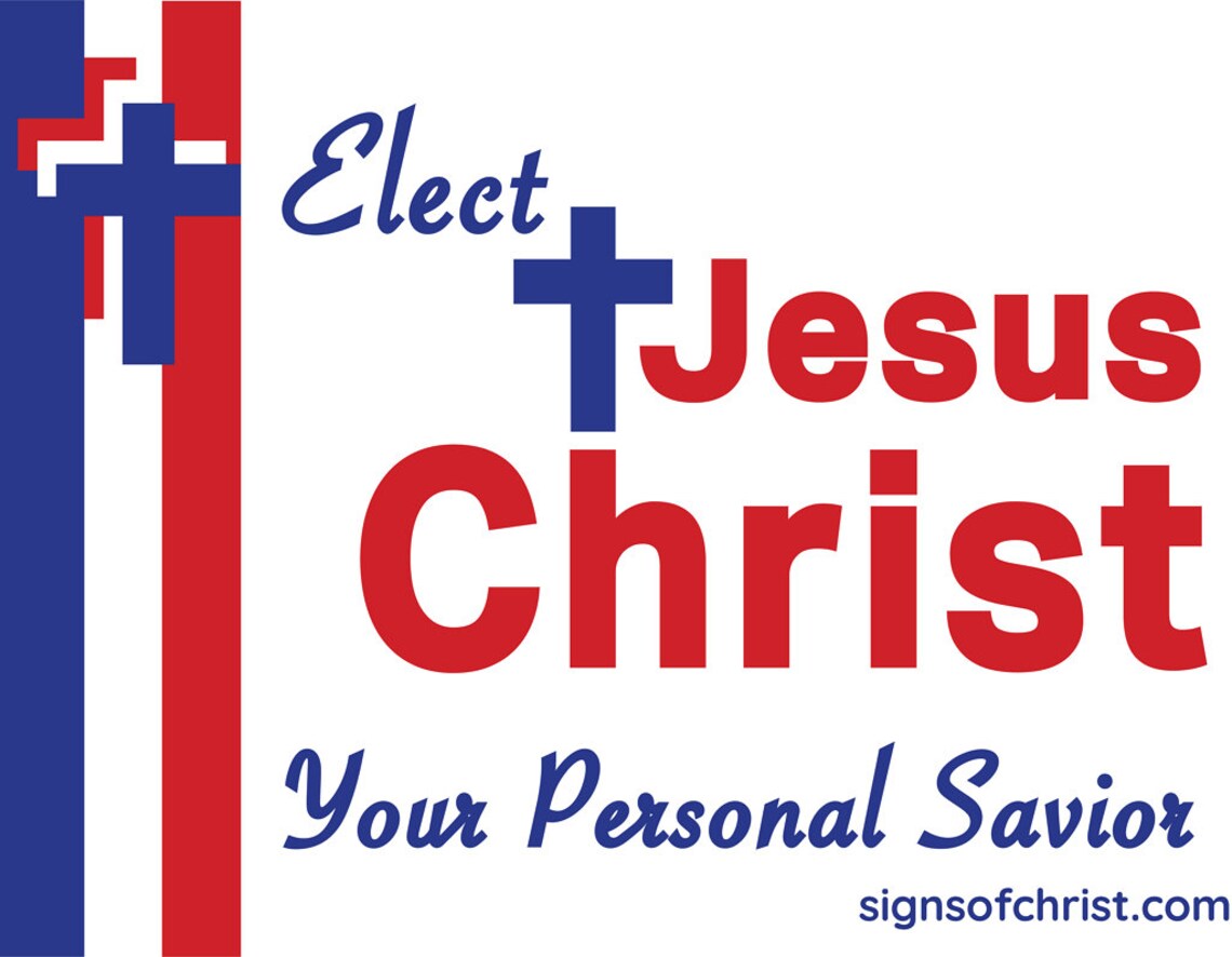 Elect Jesus Your Personal Savior Yard Sign - Etsy