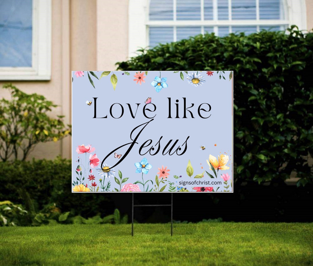 Love Like Jesus Yard Sign - Etsy