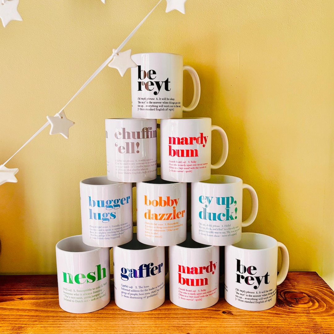Yorkshire Mug | Derbyshire Sayings | Be Reyt | Mardy Bum | Ey up Duck ...