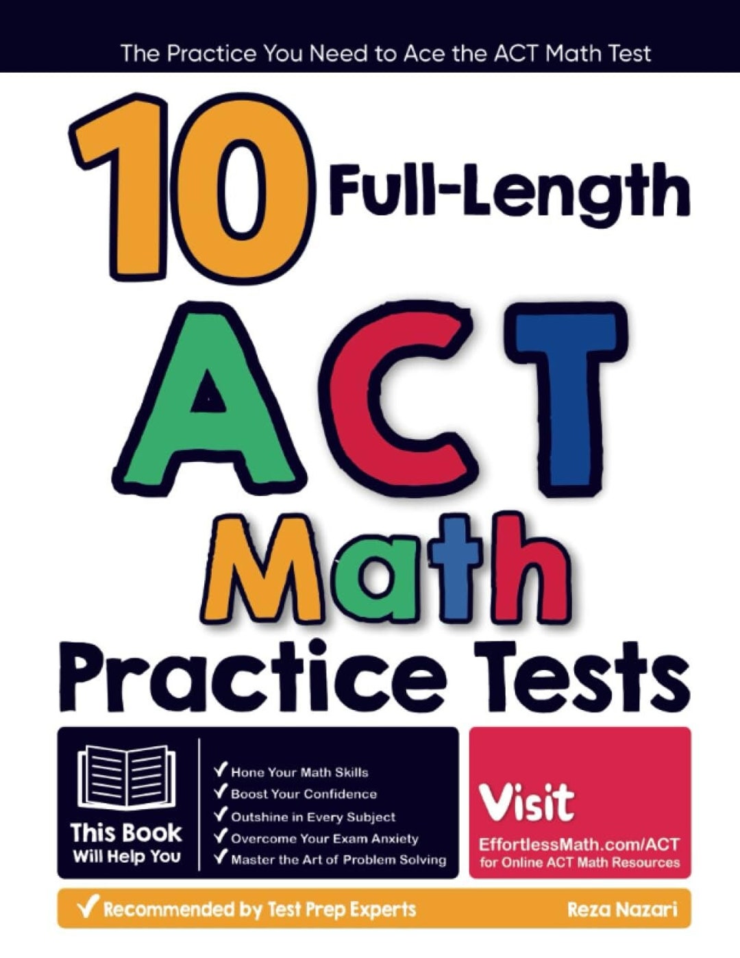 10 Full Length ACT Math Practice Tests: the Practice You Need to Ace ...