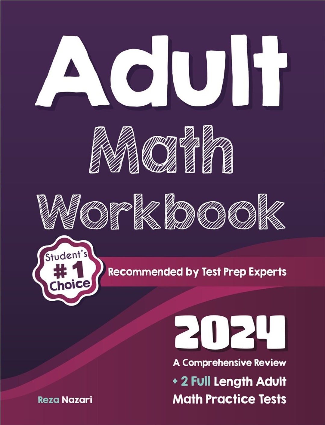 Adult Math Workbook: A Comprehensive Review + 2 Full-length Adult Math ...