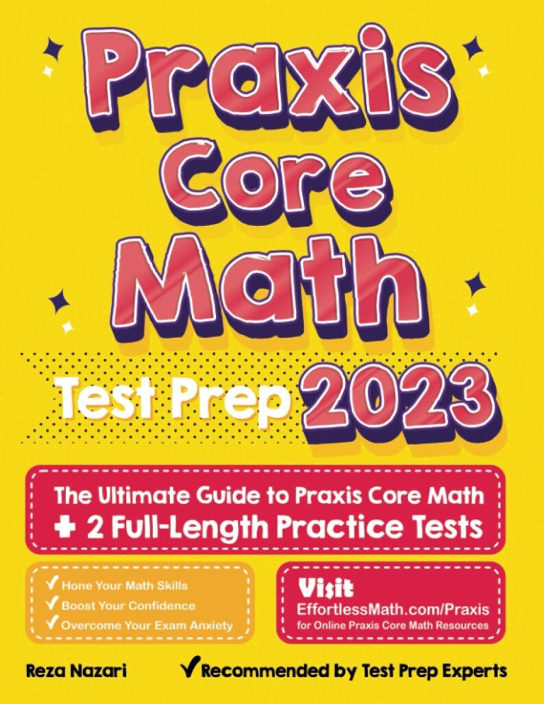 Praxis Core Math Test Prep: the Ultimate Guide to Praxis Core Math + 2 ...