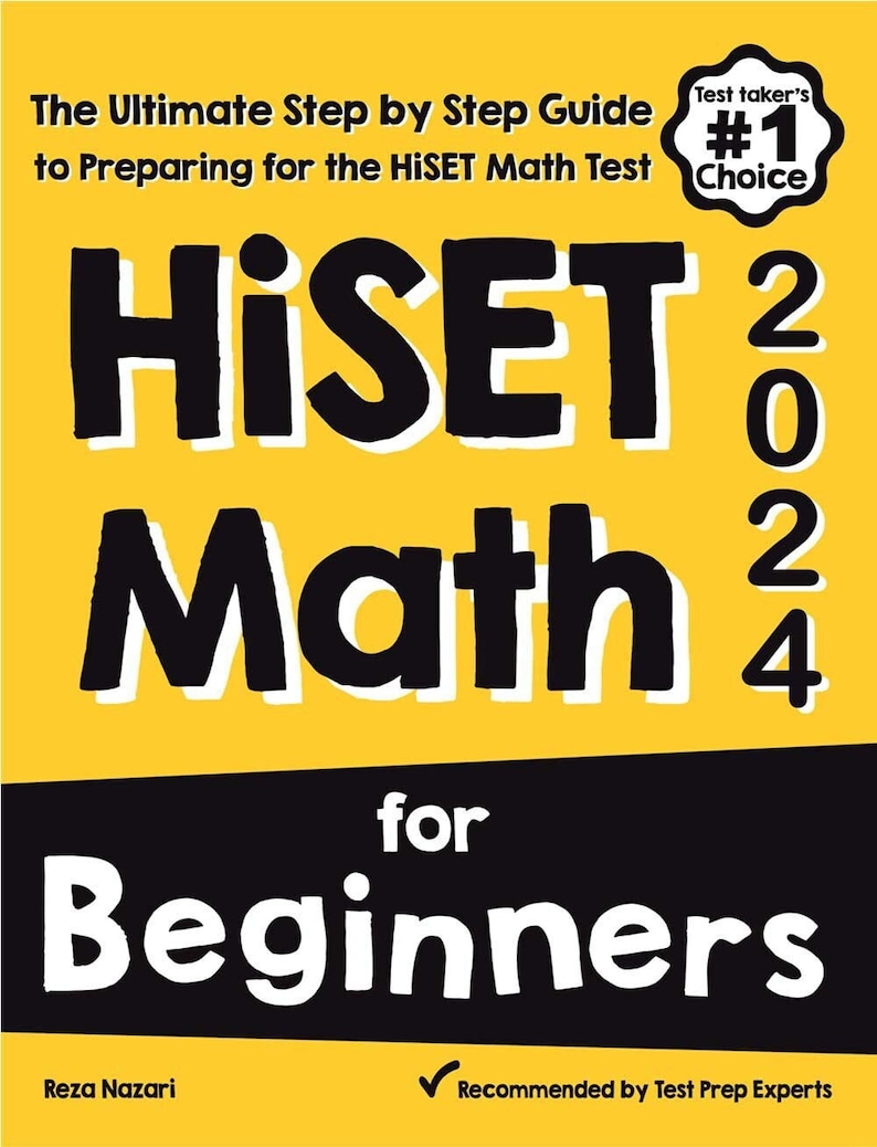 Hiset Math for Beginners: the Ultimate Step-by-step Guide to Preparing ...