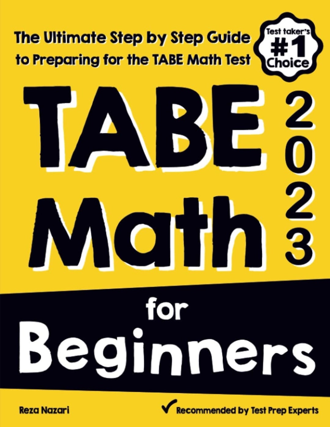 TABE Math for Beginners: the Ultimate Step by Step Guide to Preparing ...