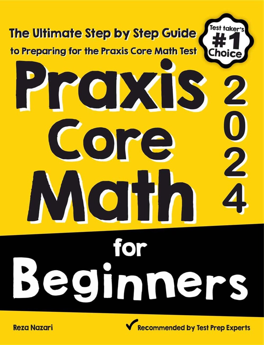 Praxis Core Math for Beginners: the Ultimate Step-by-step Guide to ...