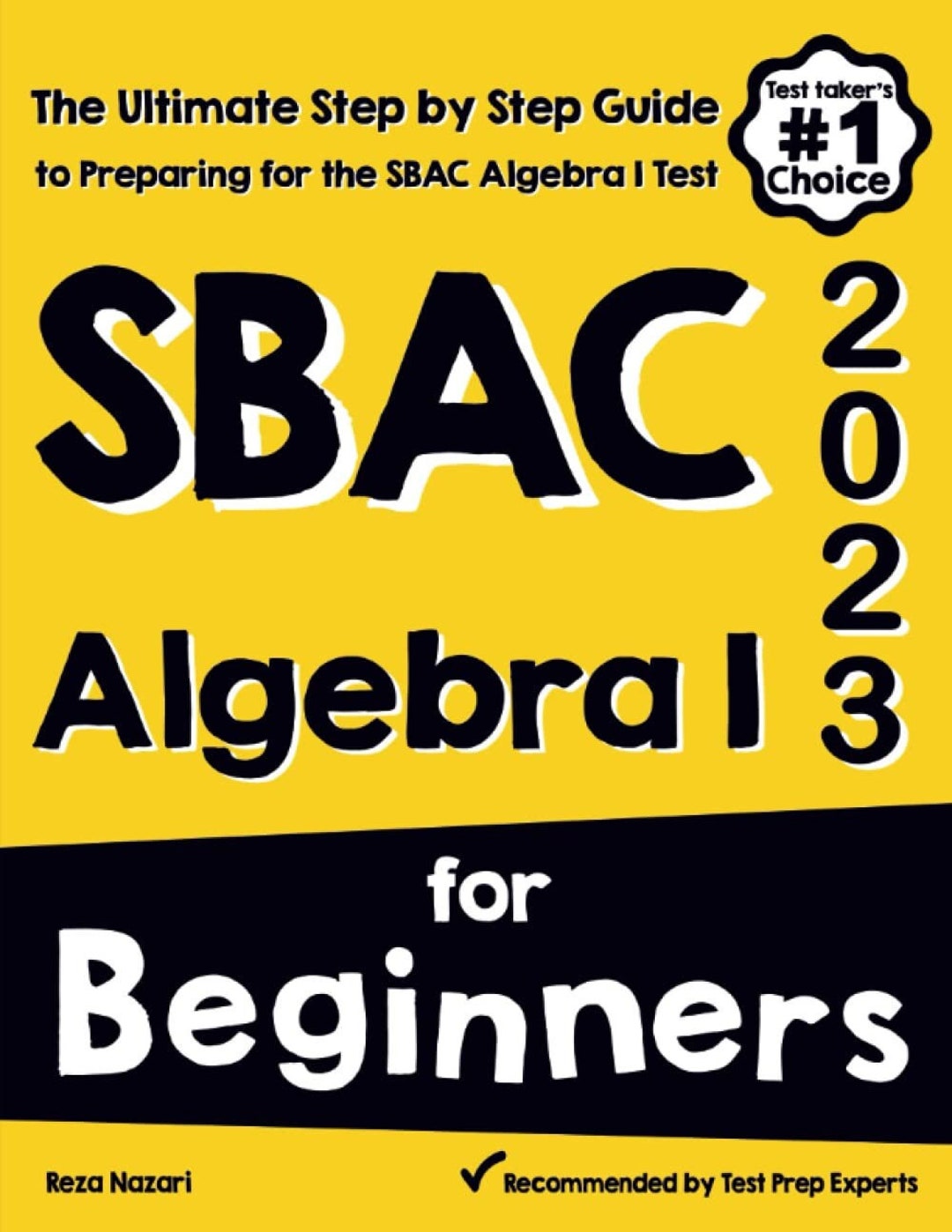 SBAC Algebra I for Beginners: the Ultimate Step-by-step Guide to Acing ...