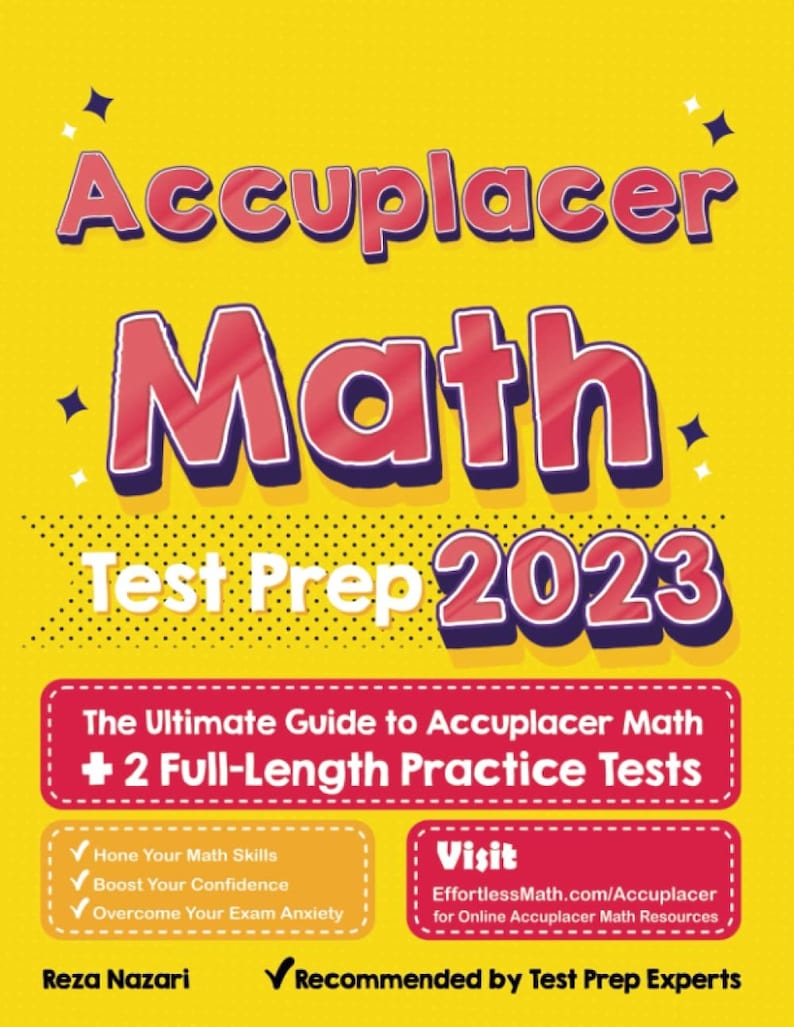 Accuplacer Math Test Prep: the Ultimate Guide to Accuplacer Math 2 Full ...