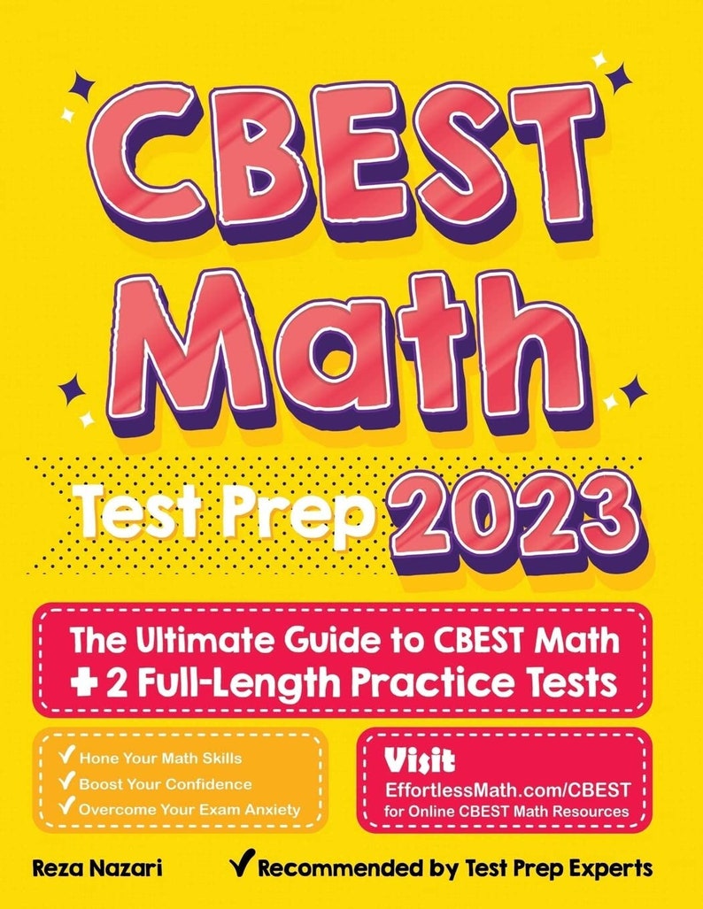 CBEST Math Test Prep: the Ultimate Guide to CBEST Math + 2 Full-length ...