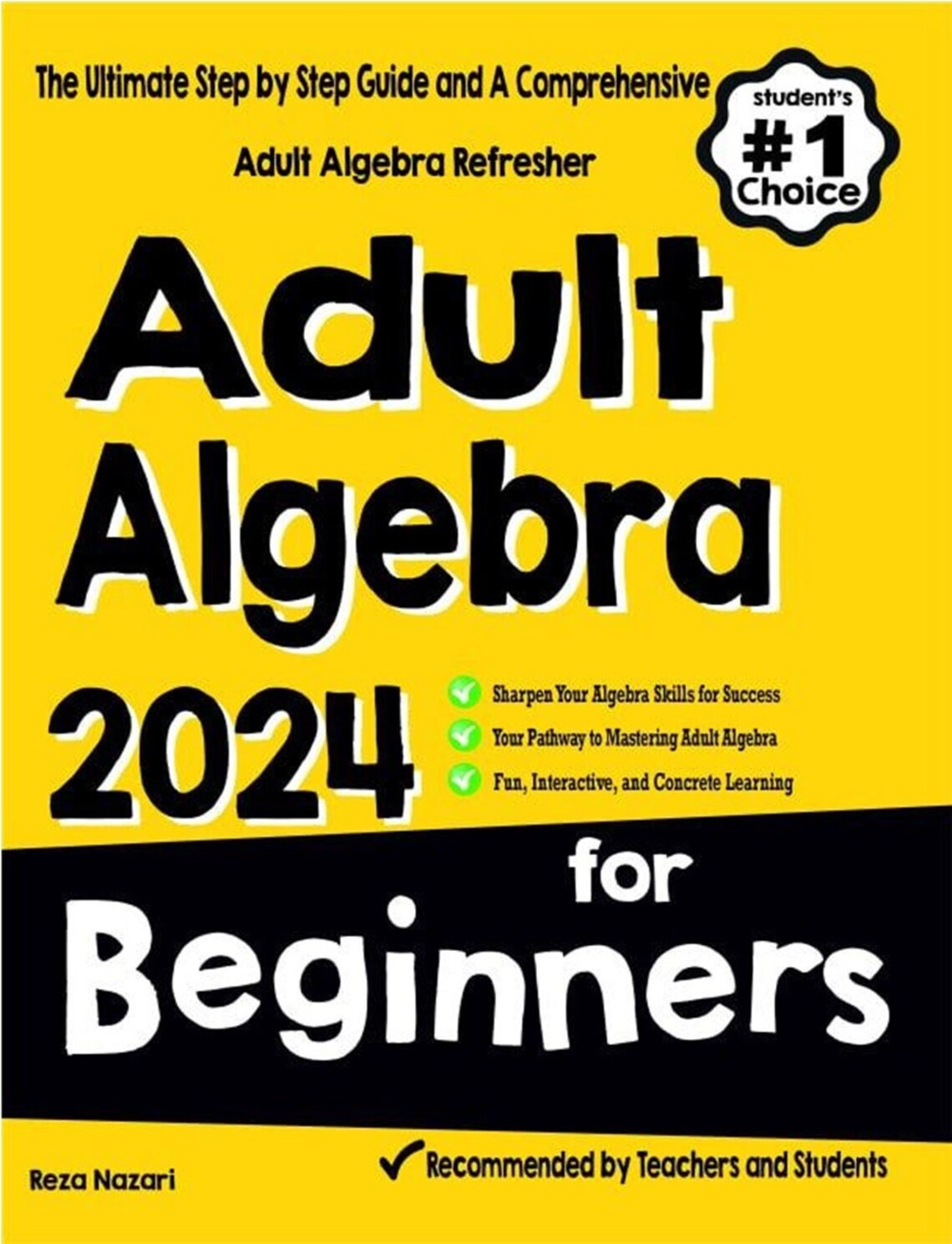 Adult Algebra for Beginners: the Ultimate Step-by-step Guide and A ...