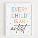 Every Child is an Artist Printable, Kids Wall Art for Girls, Happy Wall ...