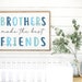 Brothers Make the Best Friends Printable Art Brother Quote - Etsy
