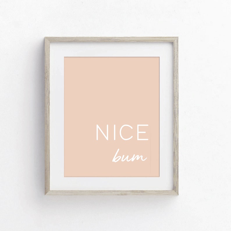 Nice Bum Print Bathroom Decor Bathroom Poster Toilet Print Etsy