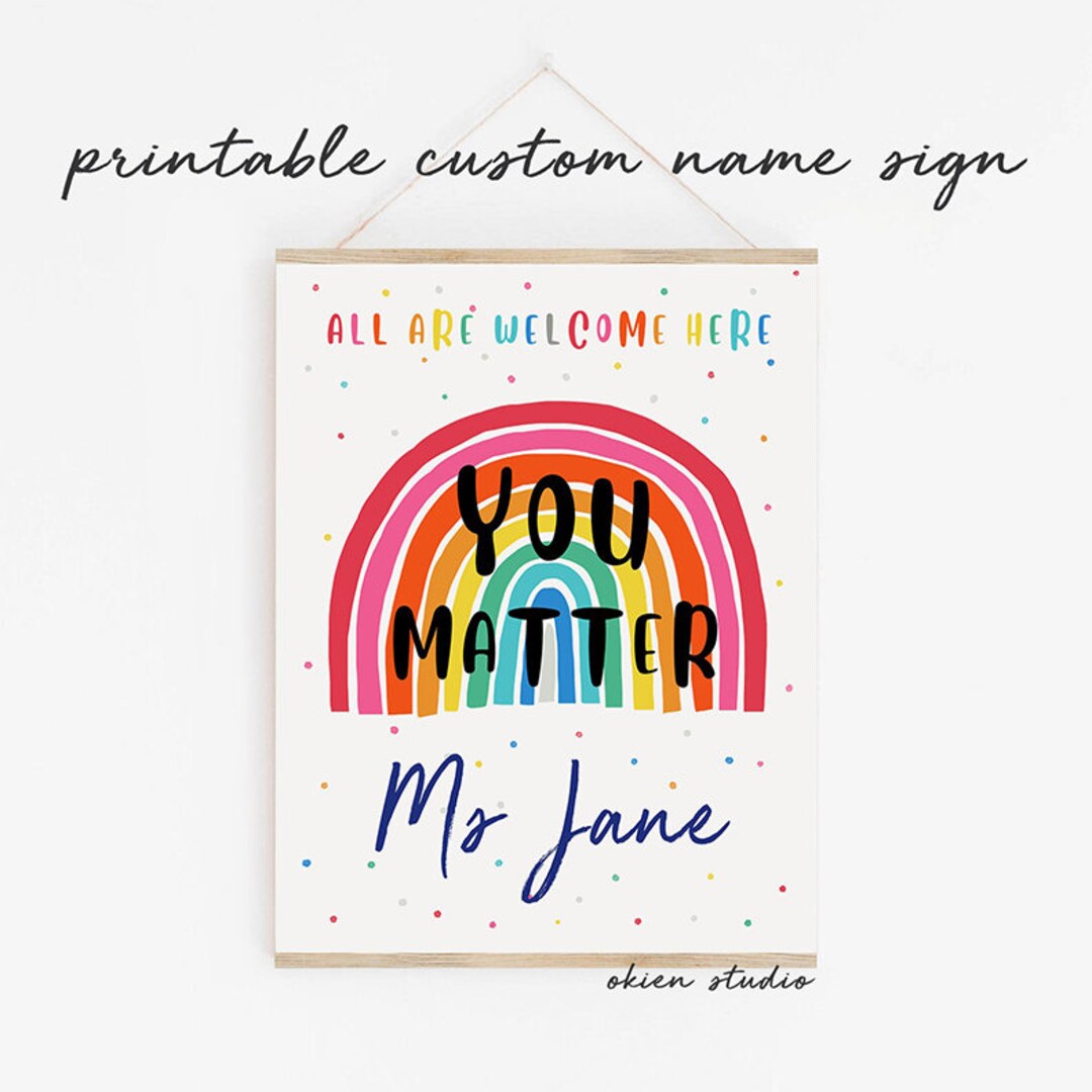 Custom Teacher Welcome Sign: You Matter Rainbow Classroom Decor ...