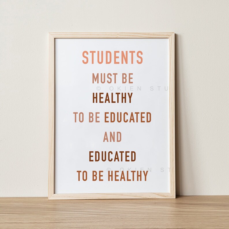 Students Must Be Healthy to Be Educated and Educated to Be | Etsy