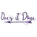 Over It. Done. Printable Art JPG File SVG File PNG File Office Art, T ...