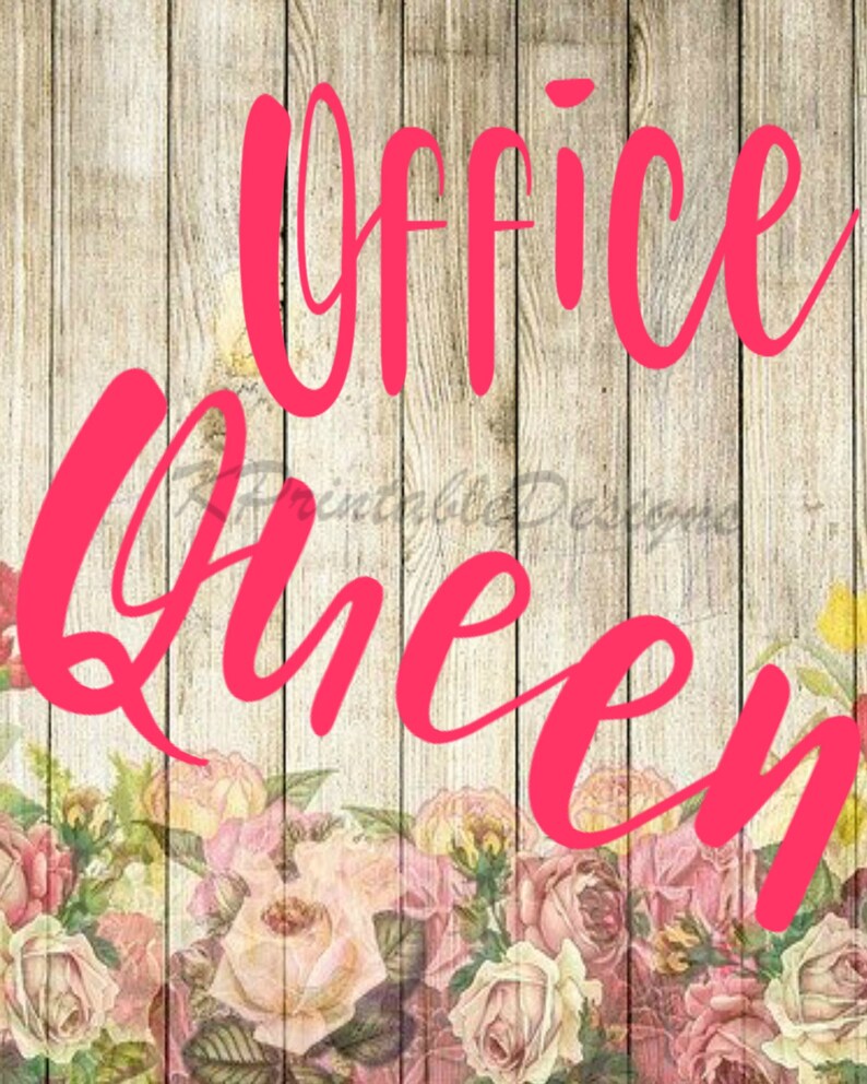 Office Queen Printable Design Art JPG Files Office Art, Office Quotes ...