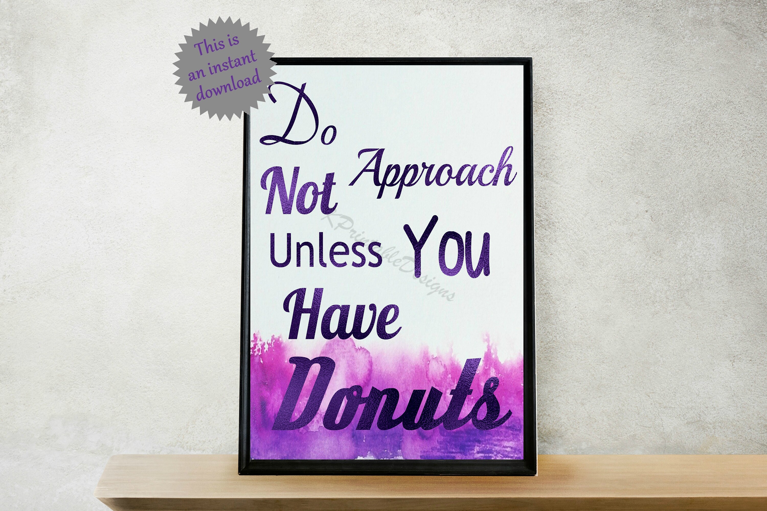 Do Not Approach Unless You Have Donuts - Etsy