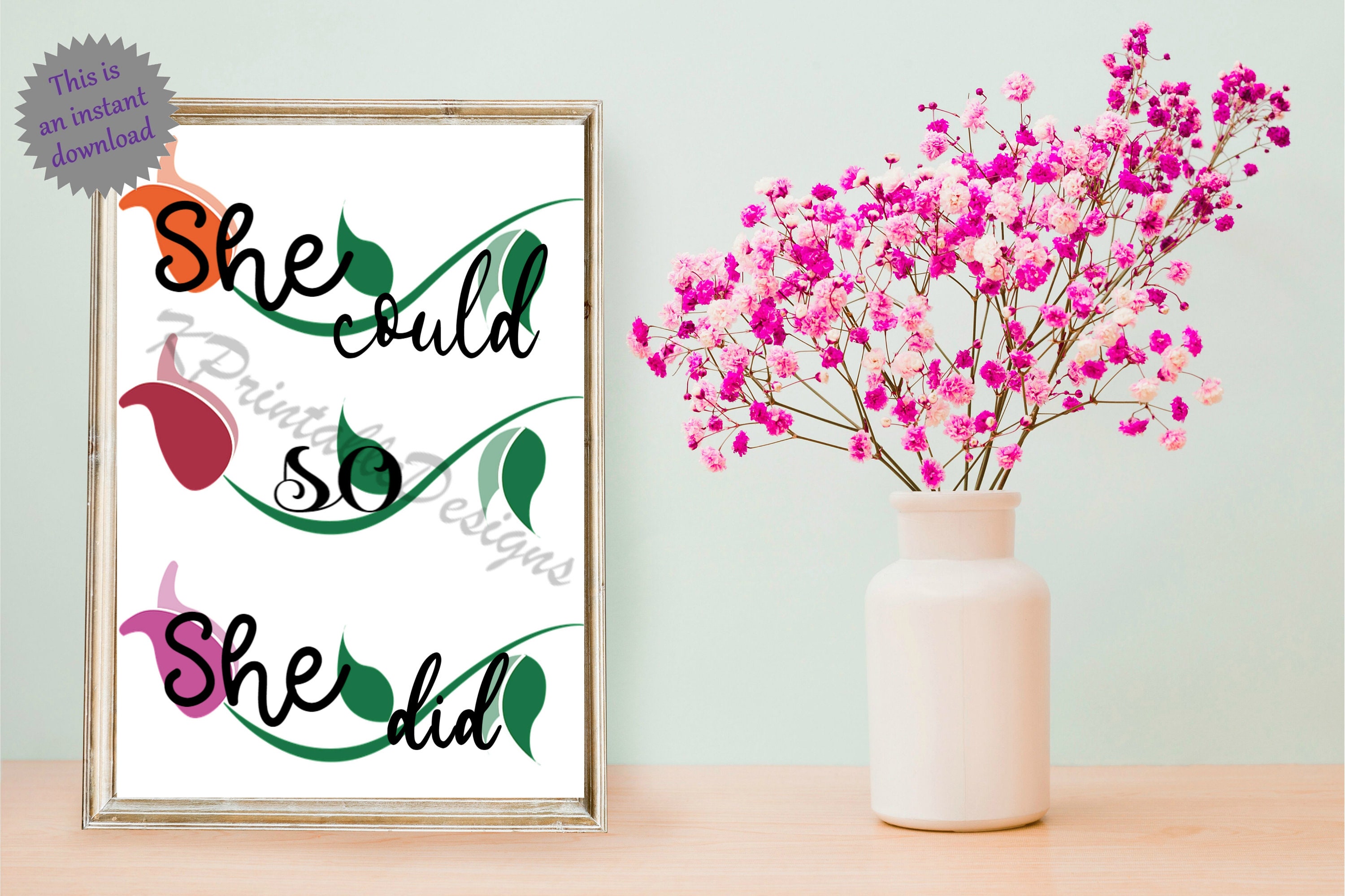 She Could so She Did Printable Design Art Jpeg,png,strong Woman Quotes ...