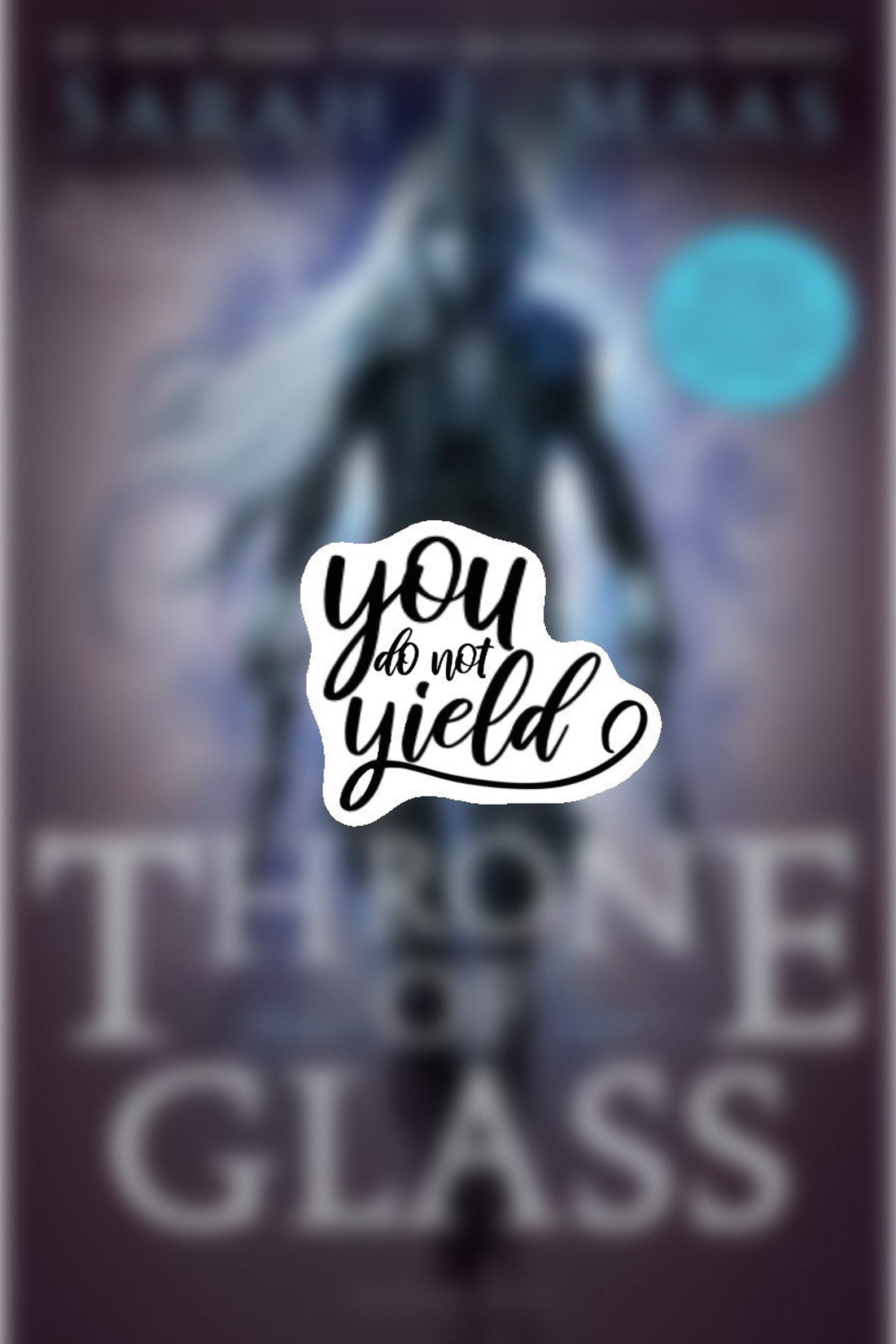 Throne of Glass TOG Sarah J Maas Books You Do Not Yield | Etsy