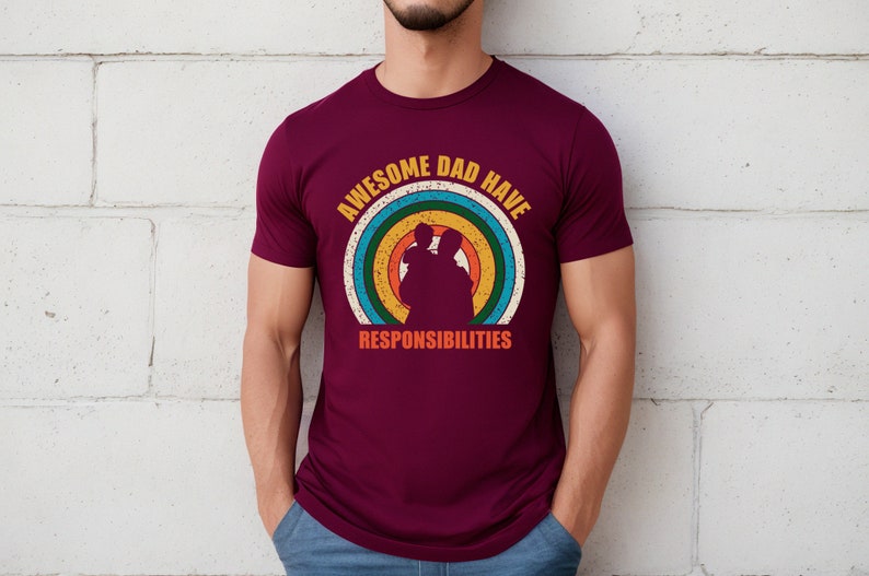 AWESOME DAD Have Responsibility Shirt, Awesome Dad Tee, Personalized ...