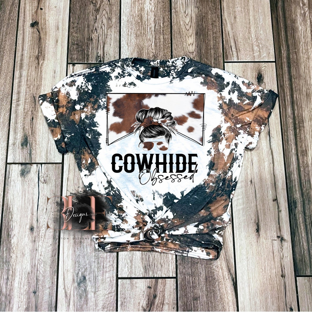 Cowhide Obsessed Bleached Sublimation T-shirt, Cow Lover Bleached Tee ...