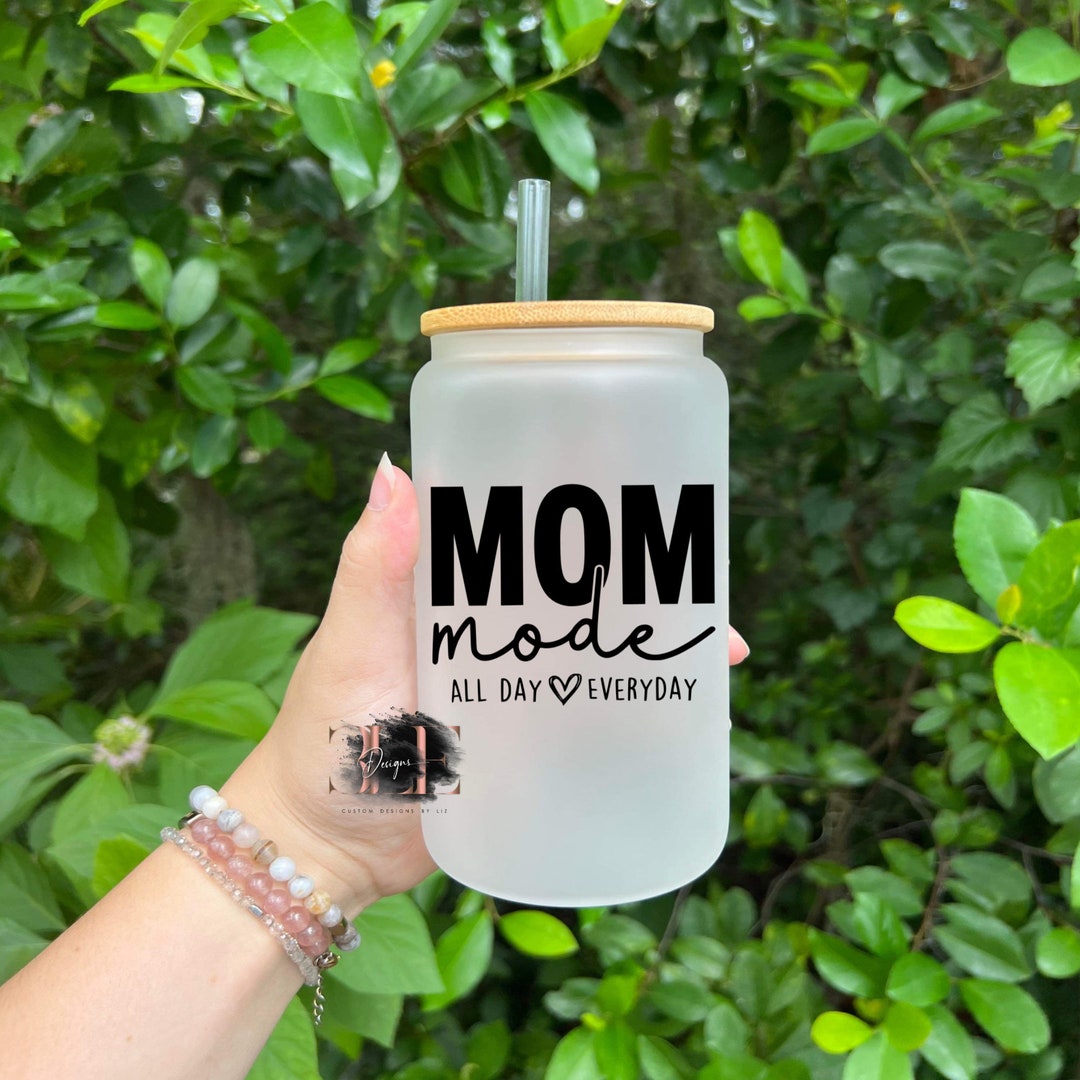Mom Mode All Day Everyday Frosted Glass Cup With Bamboo Lid and Straw ...