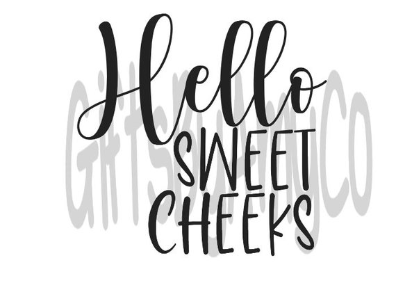 Hello Sweet Cheeks Bathroom Decor SVG JPG PNG Digital | Etsy