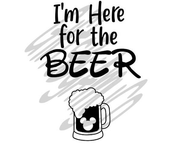 Im Here for the Beer Mickey Beer SVG JPG PNG Digital | Etsy