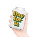 Day for It Aussie Slang Stubby Holder | Funny Australian Stubbie Cooler ...